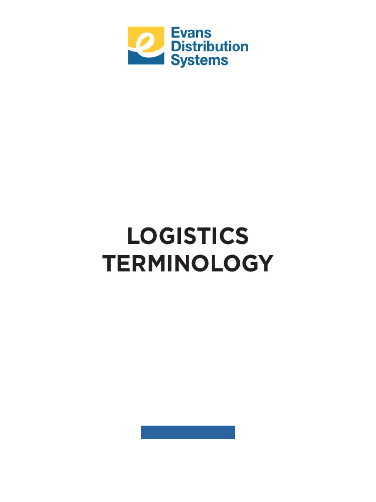 LOGISTICS TERMINOLOGY GUIDE | PDF | Warehouse | Cargo
