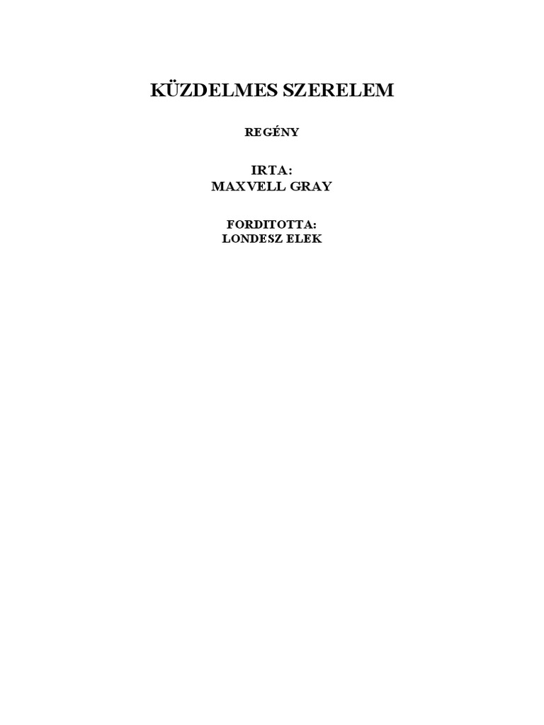 Kuzdelmes Szerelem - Maxwell Gray | PDF Kuzdelmes Szerelem - Maxwell Gray | PDF