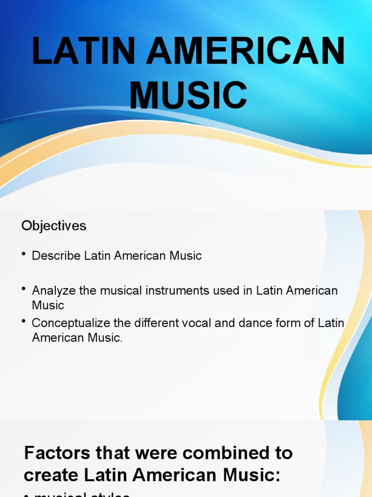2nd-Music-Lesson 2 - Latin American Music Vocal and Dance Forms | PDF ...