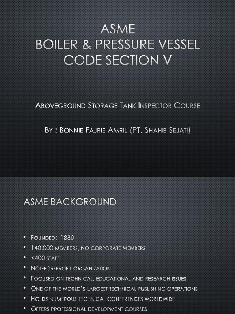 Presentation About ASME V | PDF | Liquids | Mechanical Engineering