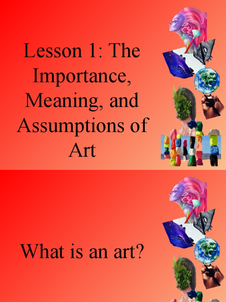 Three Assumptions of Art Explained | PDF | Experience | Aesthetics
