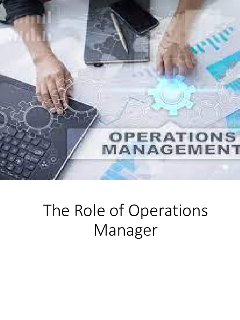 5 The Role of Operations Manager | PDF