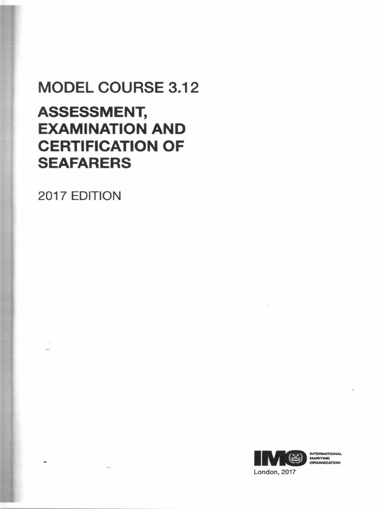 IMC 3.12 - Assesment, Examination & Certification of Seafarers (2017) | PDF