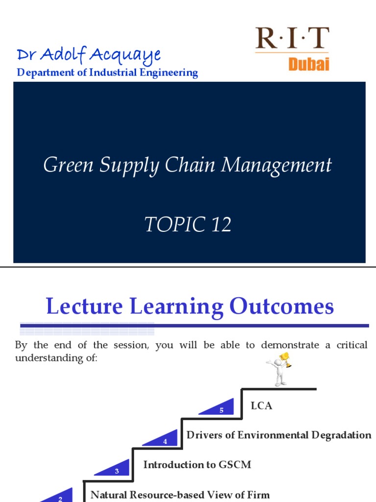 Topic 14 - Green Supply Chain Management | PDF | Life Cycle Assessment | Supply Chain Management