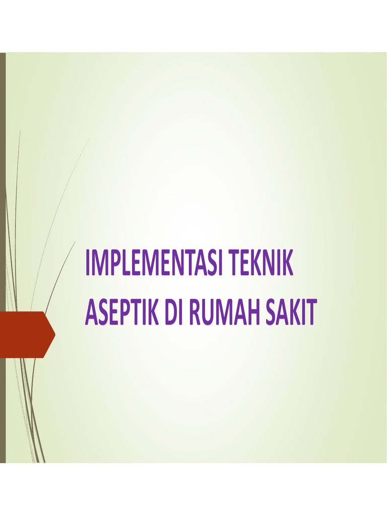 Implementasi Teknik Aseptik Di Rumah Sakit | PDF