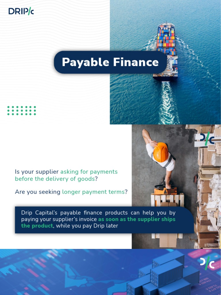 Drip Capital - Payable Finance | PDF | Line Of Credit | Accounts Payable