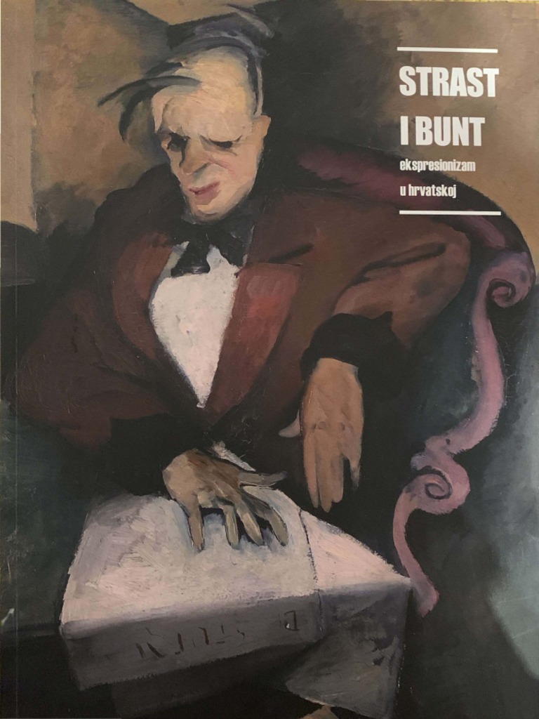Strast I Bunt - Ekspresionizam U HR | PDF