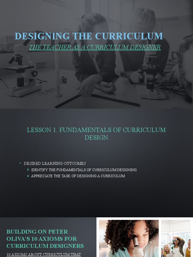 Designing The Curriculum 1 | PDF | Teaching Method | Curriculum