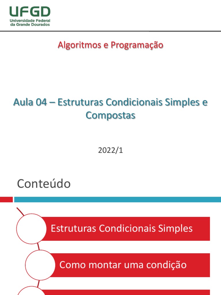 AeP-Aula-04 - Estrutura Condicional Simples e Composta | PDF | Controle de fluxo | Informática