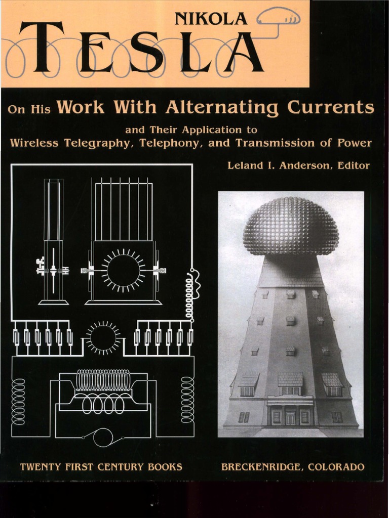 Nikola Tesla On His Work With Alternating Currents and Their ...