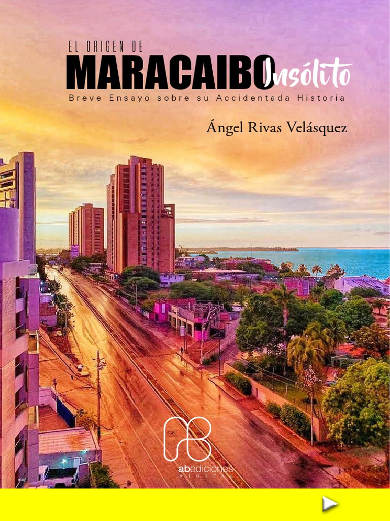 El Origen de Maracaibo Insolito | PDF | Venezuela | Colombia