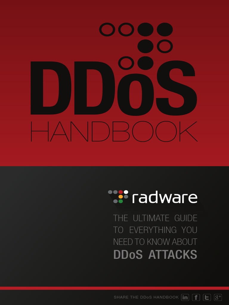 Radware's DDoS Handbook - The Ultimate Guide To Everything You Need To Know About DDoS Attacks ...