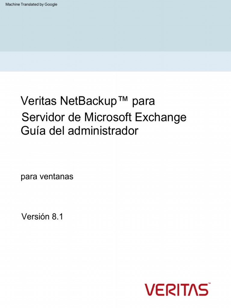 Veritas NetBackup or Microsoft Exchange Server Administrator Guide 8.1 ...