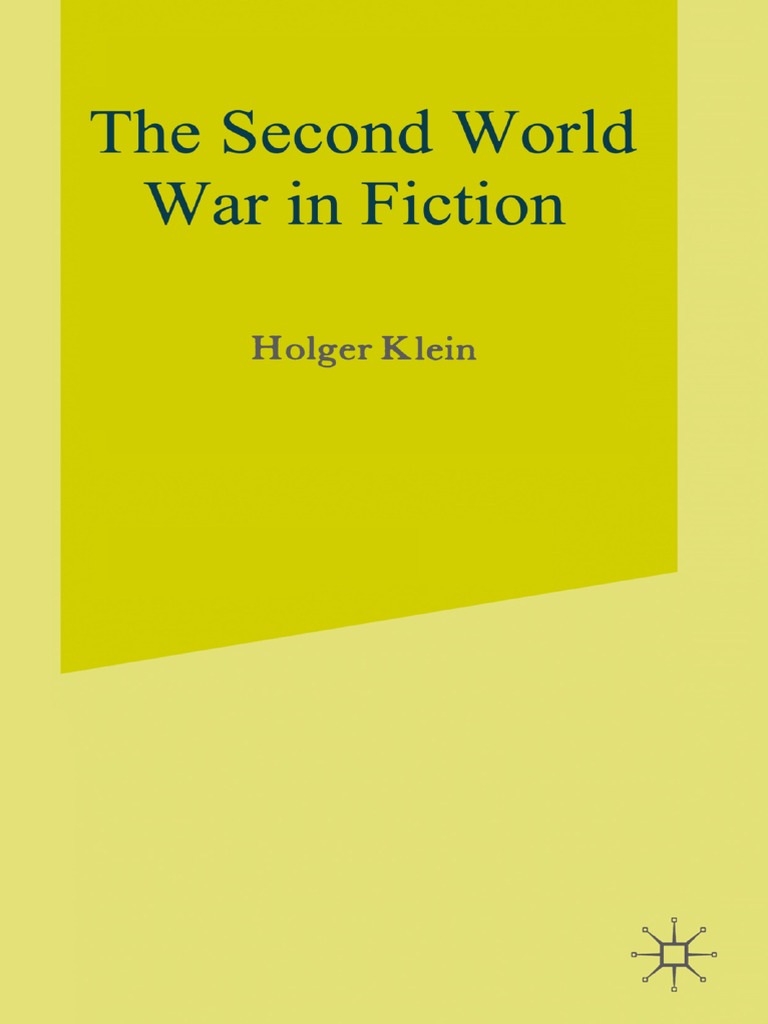Holger Klein, John Flower, Eric Homberger (Eds.) - The Second World War ...