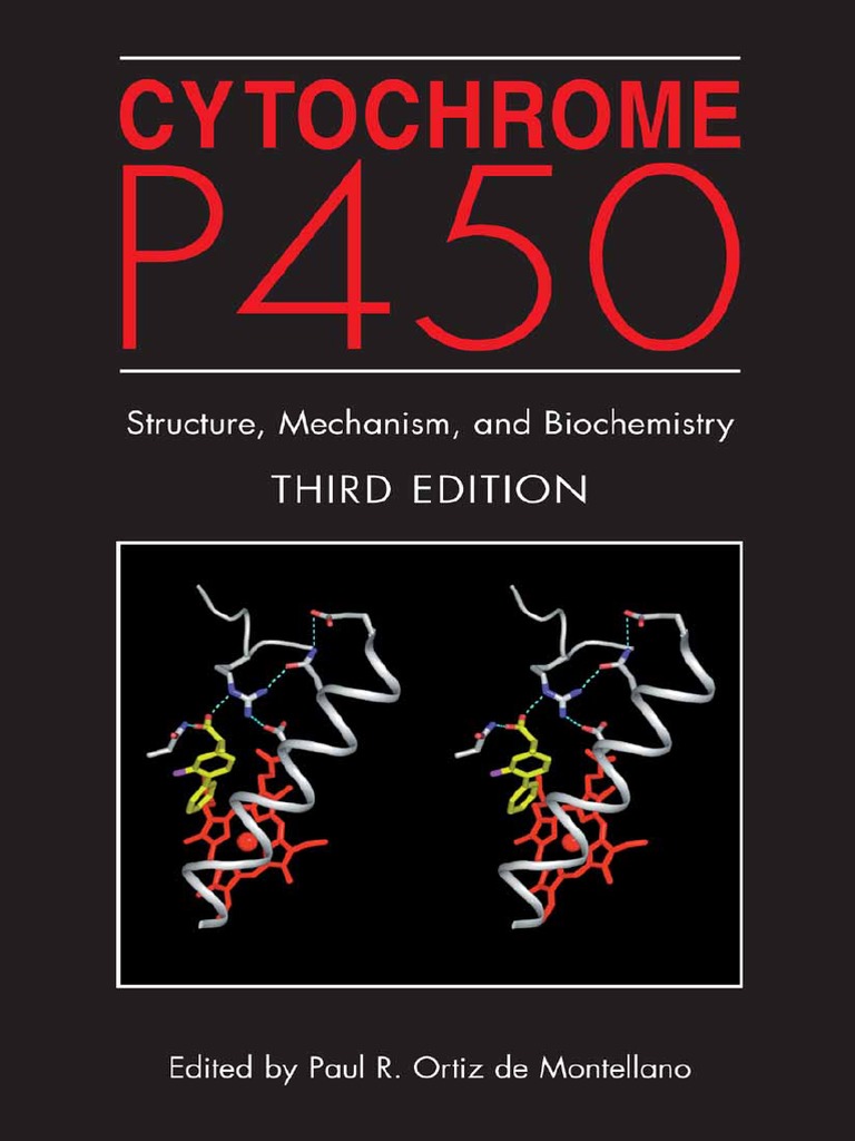 Cytochrome P450 Structure, Mechanism, and Biochemistry 3rd Edition by ...