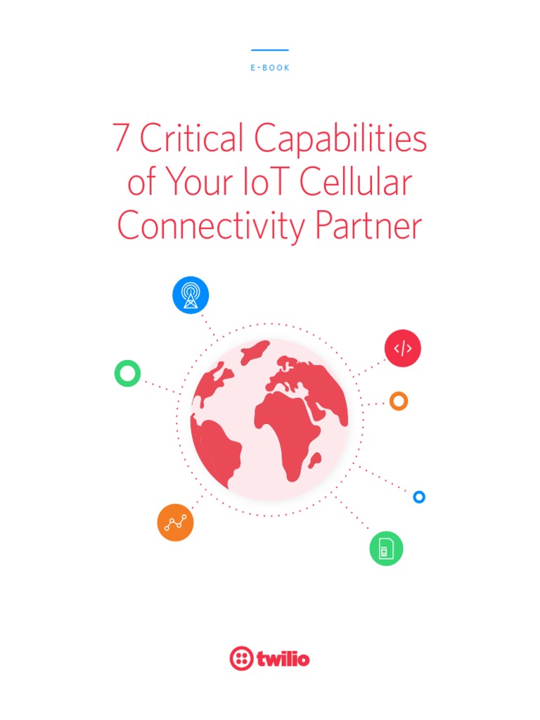 Twilio IoT - 7 Critical Capabilities and Possibilities | PDF