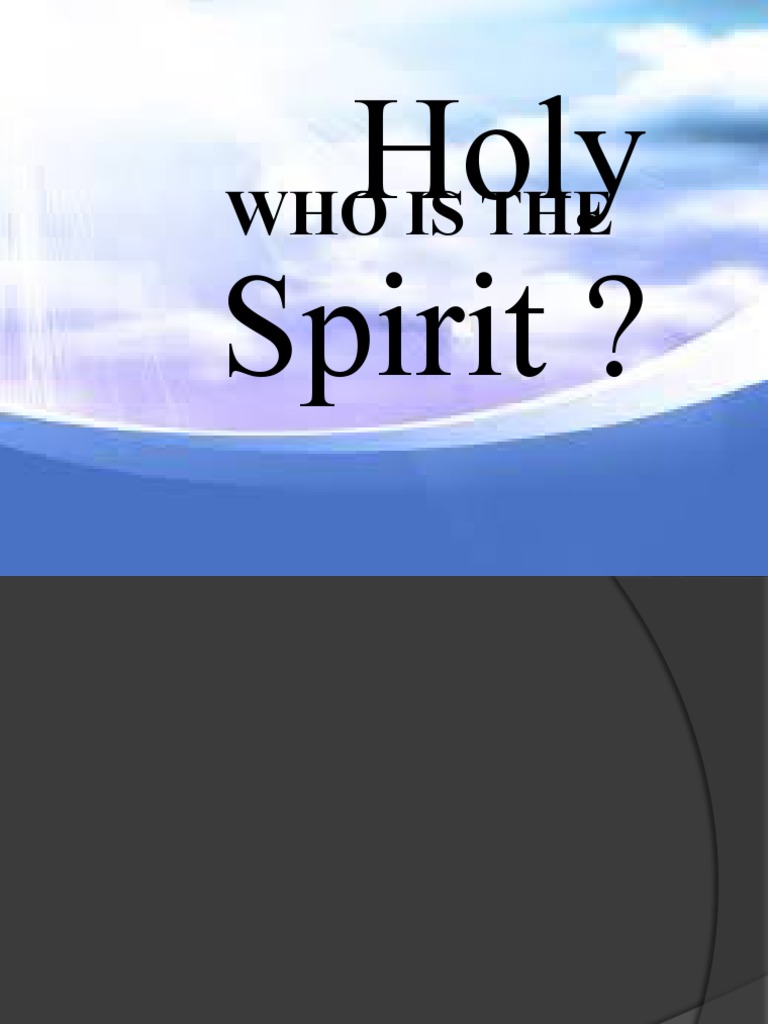 Understanding the Holy Spirit's Role | PDF | Religious Belief And ...