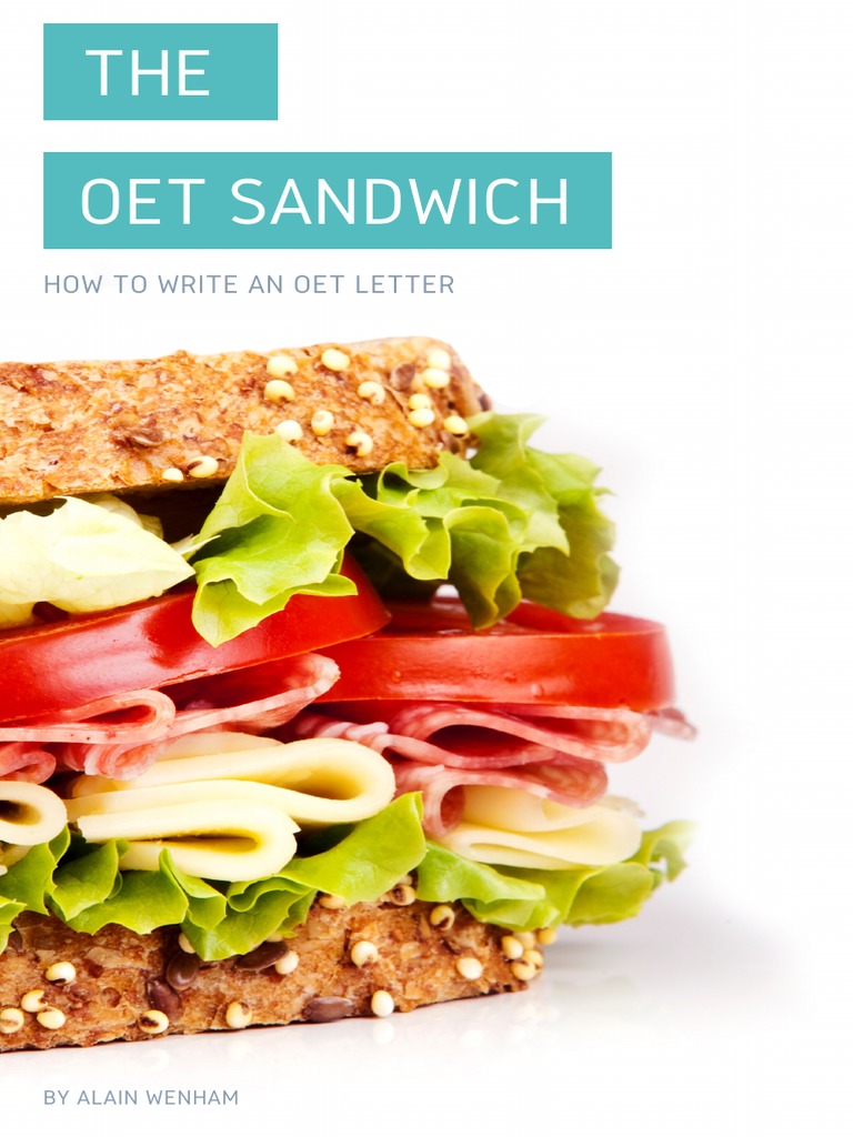 The OET Sandwich - How To Write An OET Letter | PDF | Perfect (Grammar ...