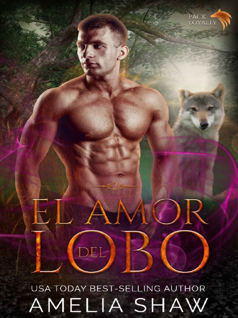 Amelia Shaw - Pack Loyalty 02 - Love of The Wolf | PDF | Verdad | Pelo