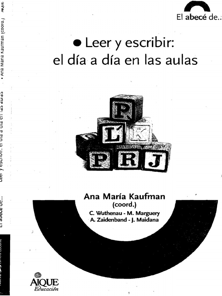 Leer y Escribir El Día A Día en Las Aulas (Ana María Kaufman) | PDF ...