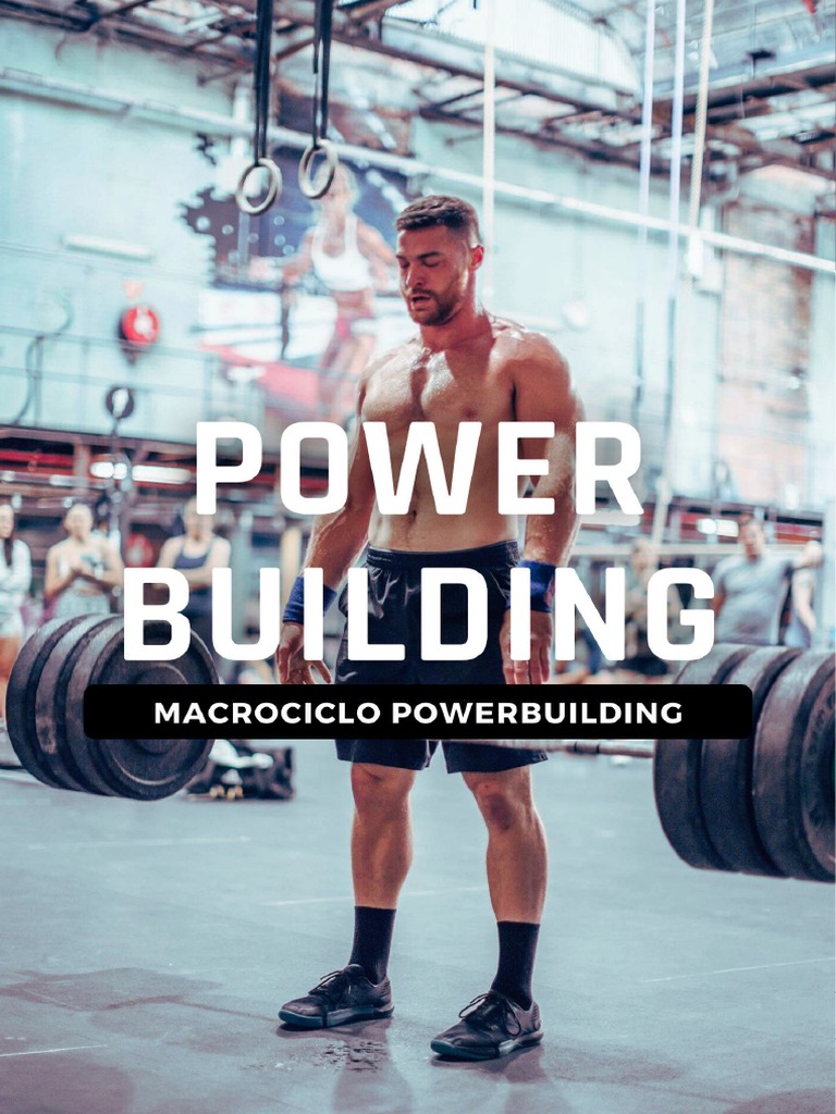 Entrenamiento de Culturista Natural - Macrociclo Powerbuilding INCIPIT | PDF | Músculo ...