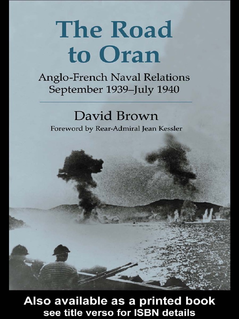 Cass Series - Naval Policy - 20 - The Road To Oran Anglo-Franch Naval ...