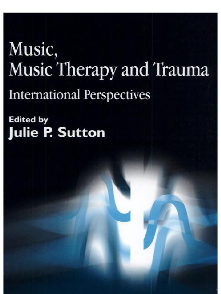 Music, Music Therapy and Trauma | PDF