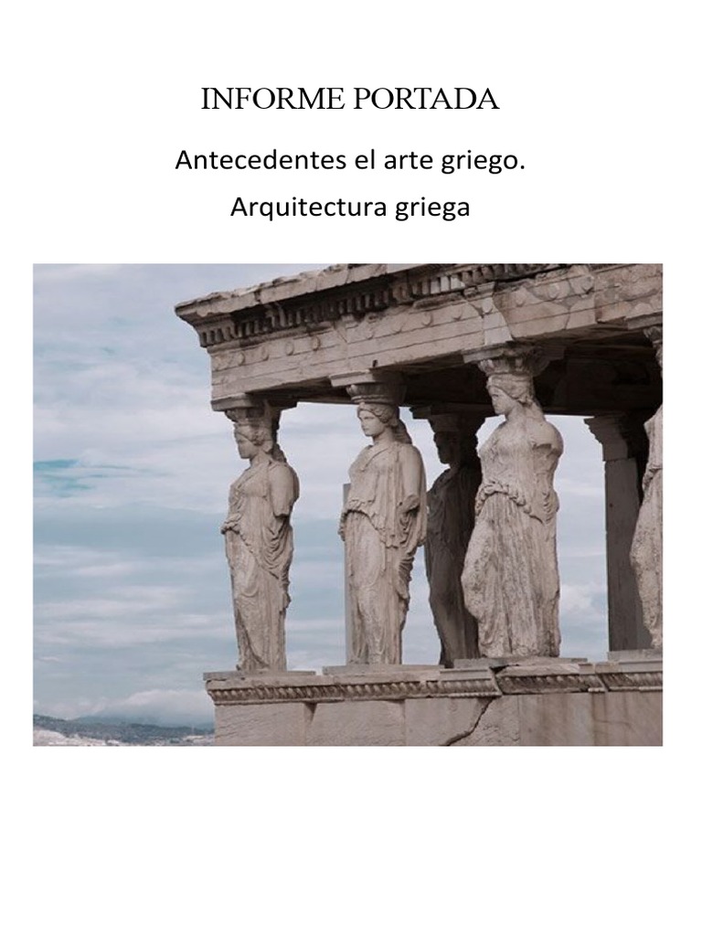 Antecedentes El Arte Griego Arquitectura Griega GABRIEL 2DO AÑO | PDF