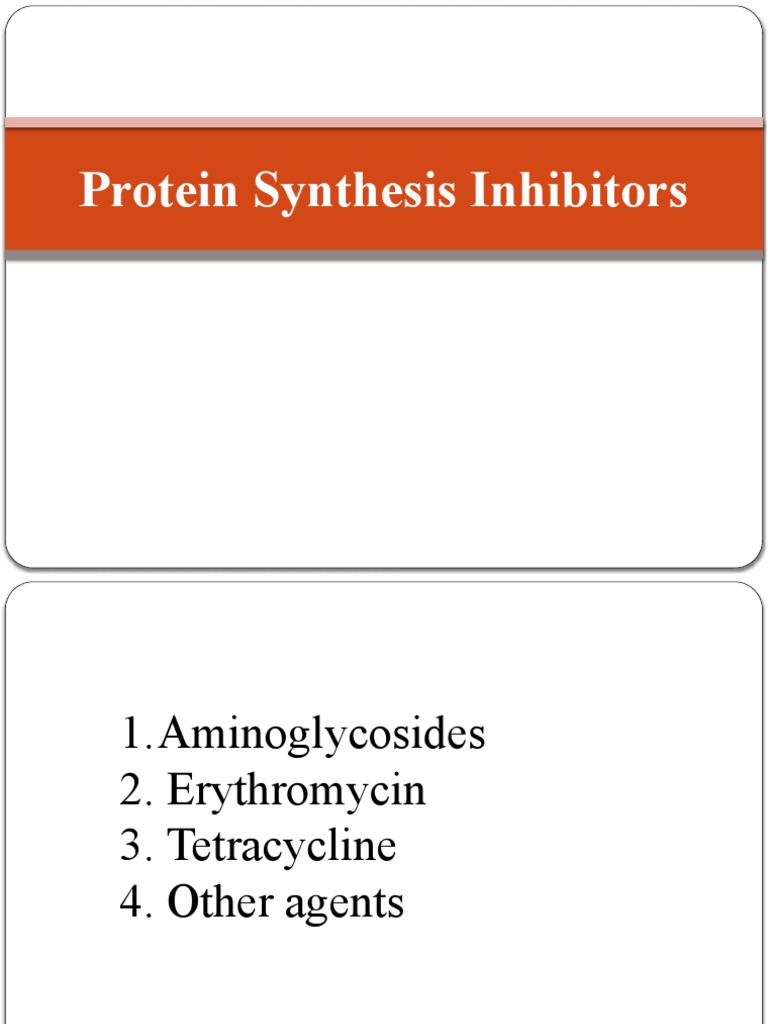 Protein Synthesis Inhibitors | PDF | Biotechnology | Antibiotics