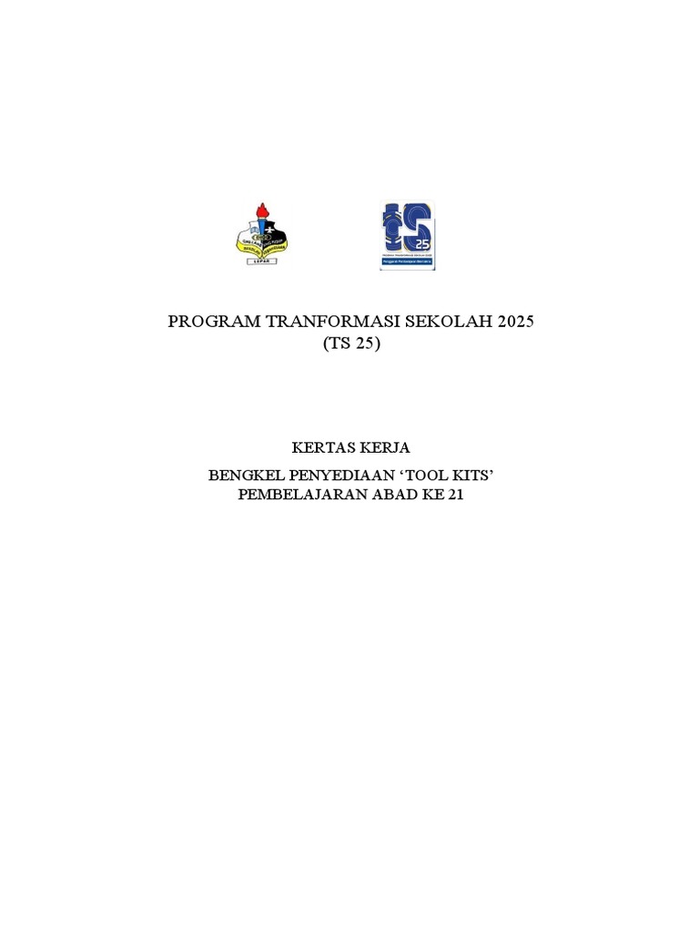Program Tranformasi Sekolah 2025 (TS 25) : Kertas Kerja Bengkel Penyediaan Tool Kits ...