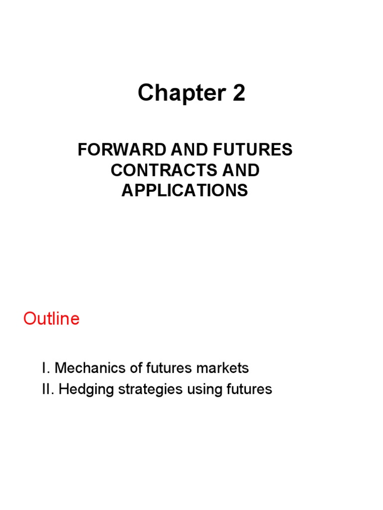 Chapter 2 - Forward and Futures and Applications - 2022 - S | PDF ...