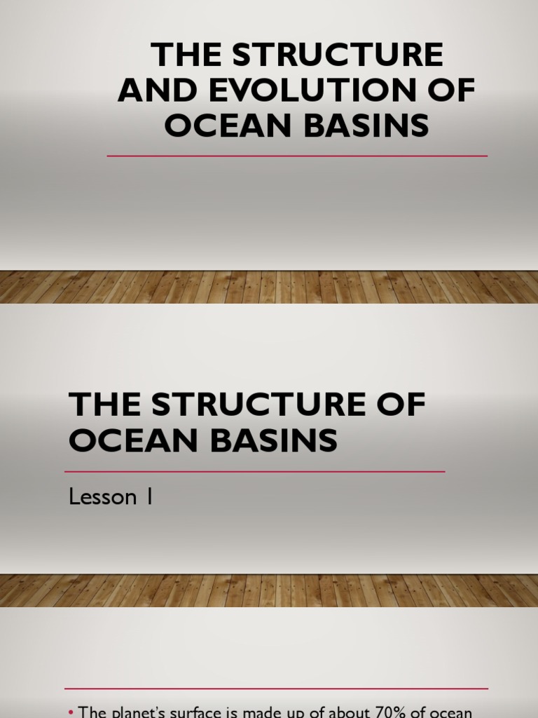 The Structure and Evolution of Ocean Basins | PDF | Plate Tectonics | Continental Shelf