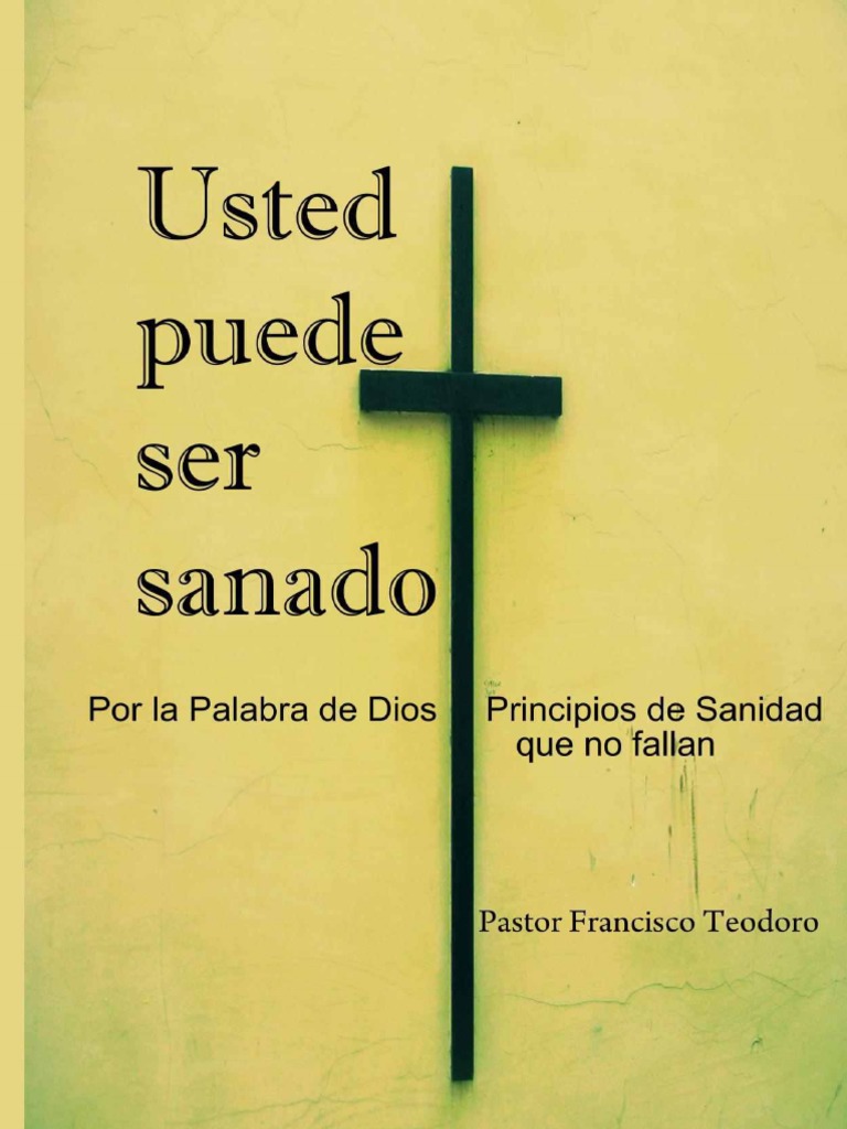 Usted Puede Ser Sanado (Spanish Edition) | PDF | Jesús | Fe