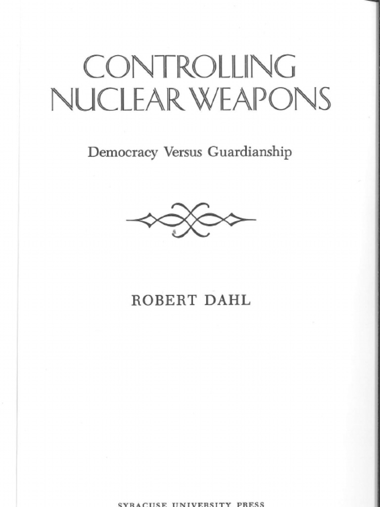 Dahl - Controlling Nuclear Weapons (Chapter 1) | PDF