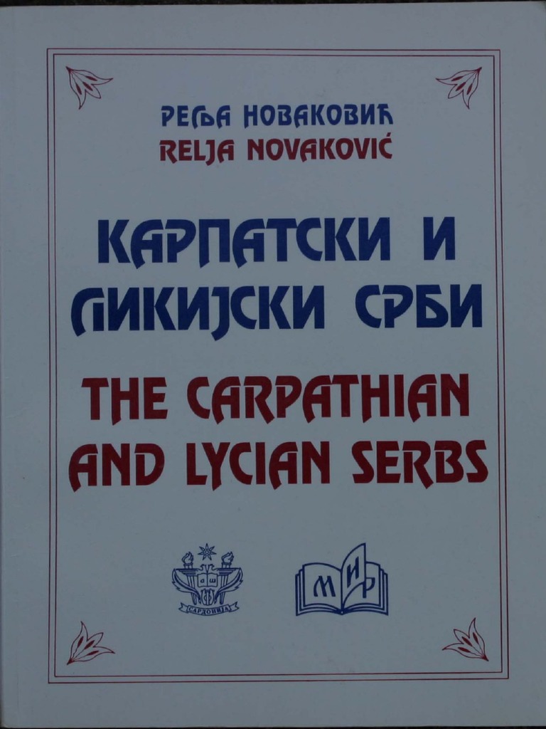Relja Novakovic Karpatski I Likijski Srbi | PDF