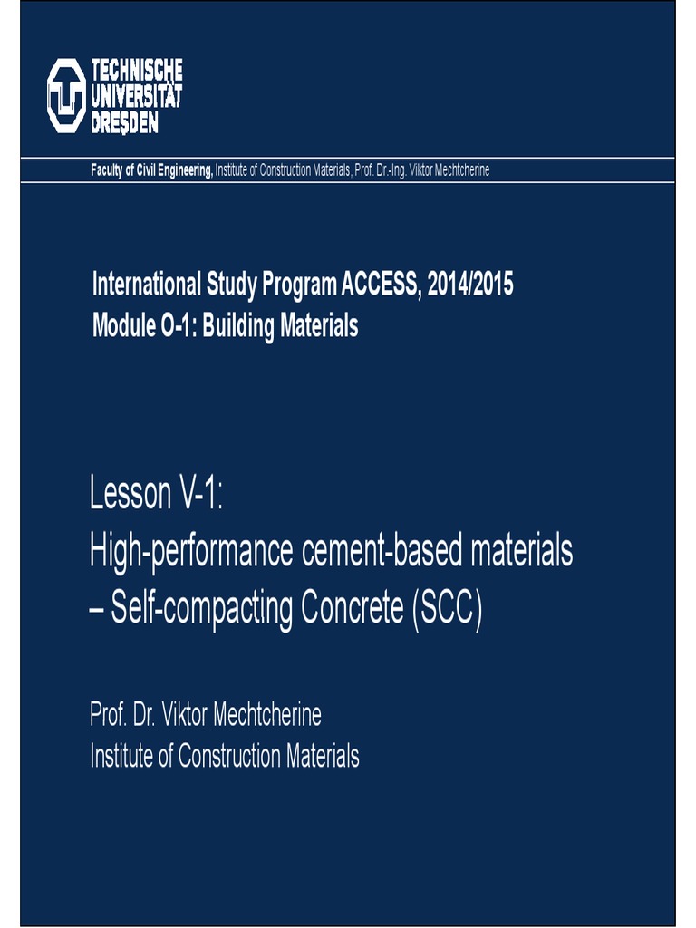 Lesson V-1: High-Performance Cement-Based Materials - Self-Compacting Concrete (SCC) Self ...