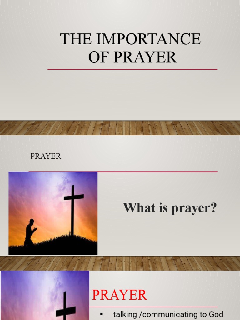 The Importance of Prayer Students | PDF | Prayer | Worship