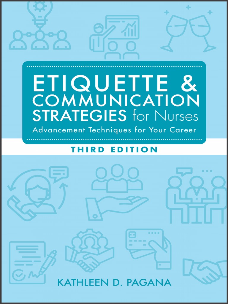 (3rd Edition) Etiquette and Communication Strategies For Nurses | PDF | Nursing | Social Media