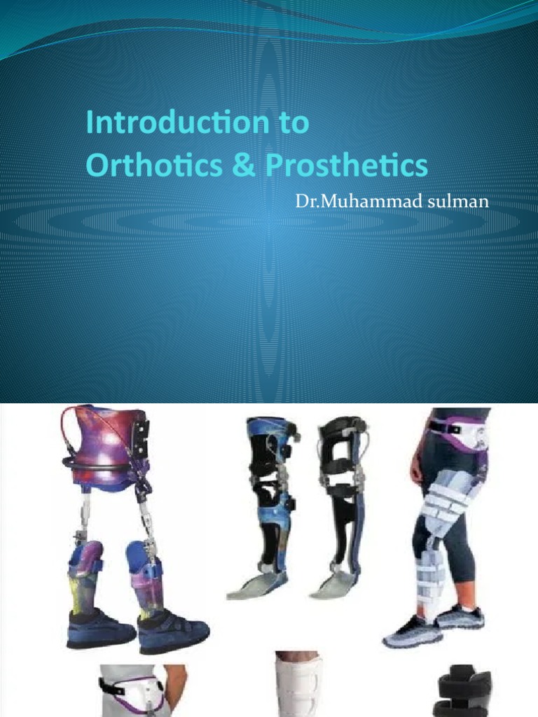 Overview of Orthotics and Prosthetics | PDF | Knee | Prosthesis