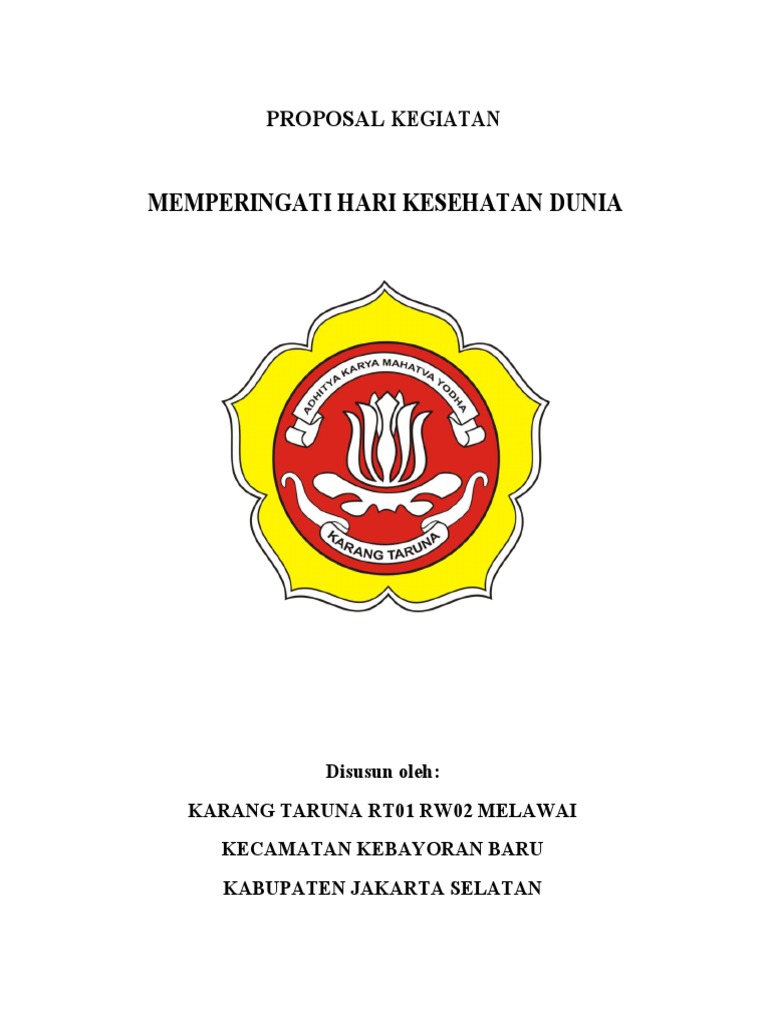 Contoh PROPOSAL KEGIATAN KESEHATAN DUNIA | PDF | Perjalanan | Kesehatan ...