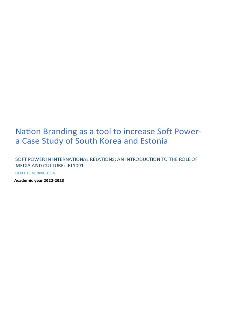 Nation Branding As A Tool To Increase Soft Power - A Case Study of South Korea and Estonia | PDF ...