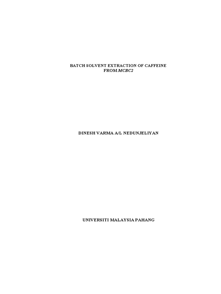 Batch Solvent Extraction of Caffeine From MCBC2 | PDF | Cocoa Bean ...