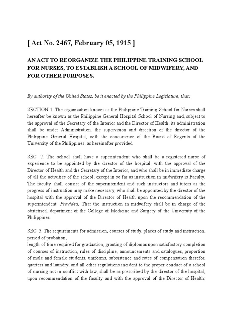Act No. 2467, February 05, 1915 (AN ACT TO REORGANIZE THE PHILIPPINE TRAINING SCHOOL FOR NURSES ...