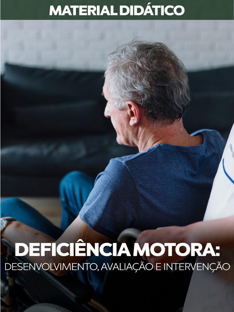1 - Deficiência-Motora-Desenvolvimento-Avaliação-E-Intervenção | PDF