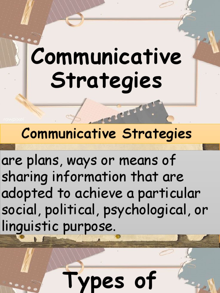 W8-Types of Communicative Strategies | PDF | Communication | Conversation