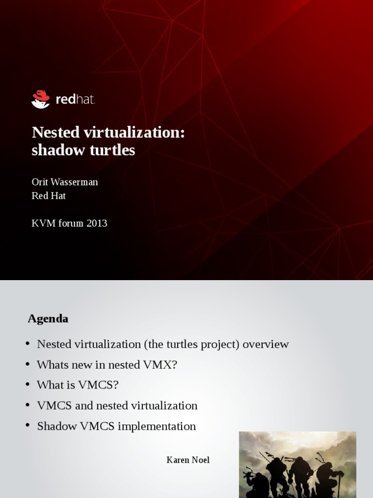 KVM Forum 2013 Nested Virtualization Shadow Turtles | PDF | Virtual Machine | Virtualization