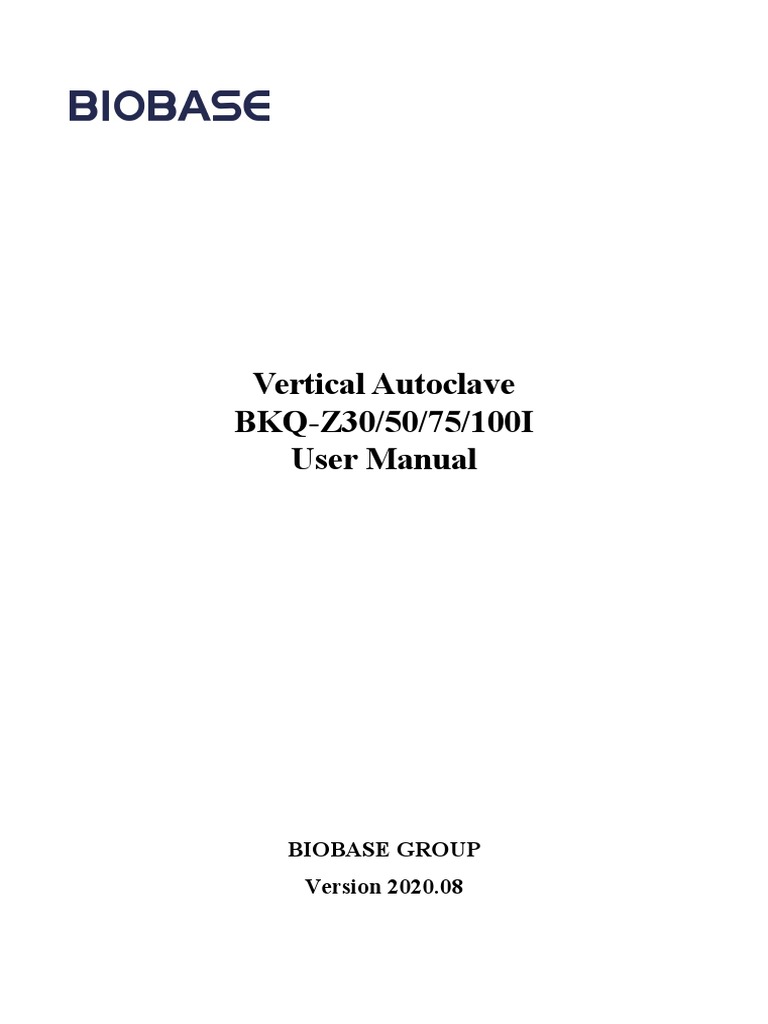 BIOBASE Vertical Autoclave BKQ-Z30'50'75'100 User Manual 202008 | PDF