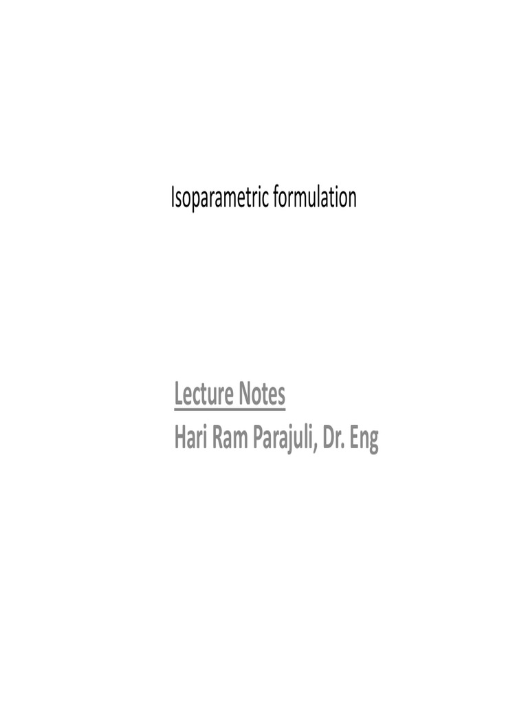 Ch07 - Isoparametric Formulation | PDF | Mathematical Analysis | Mathematical Concepts