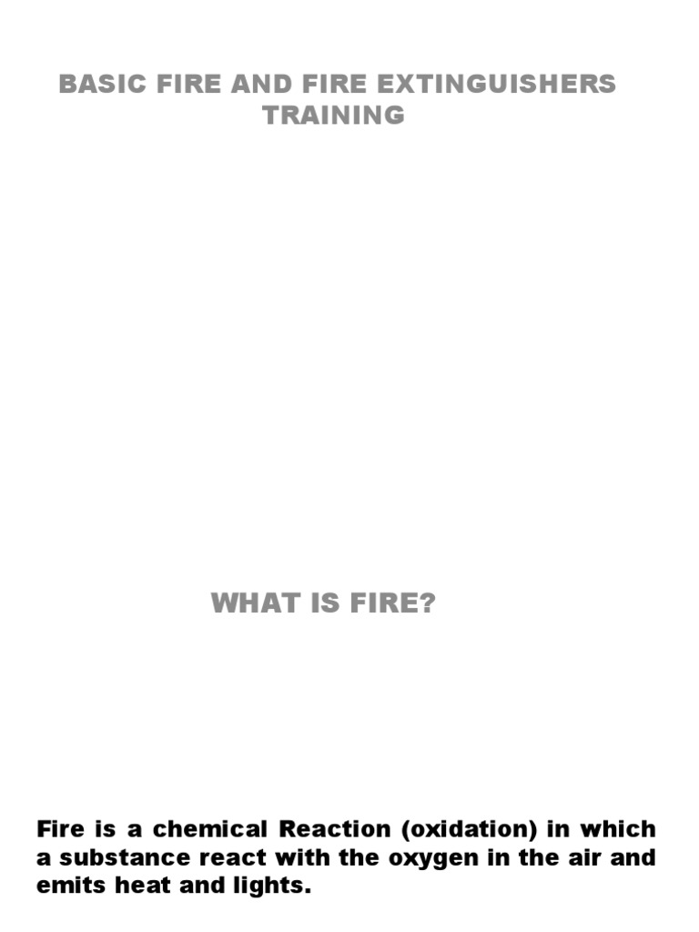 Baisc Fire and Fire Extinguishers Training | PDF | Fires | Combustion