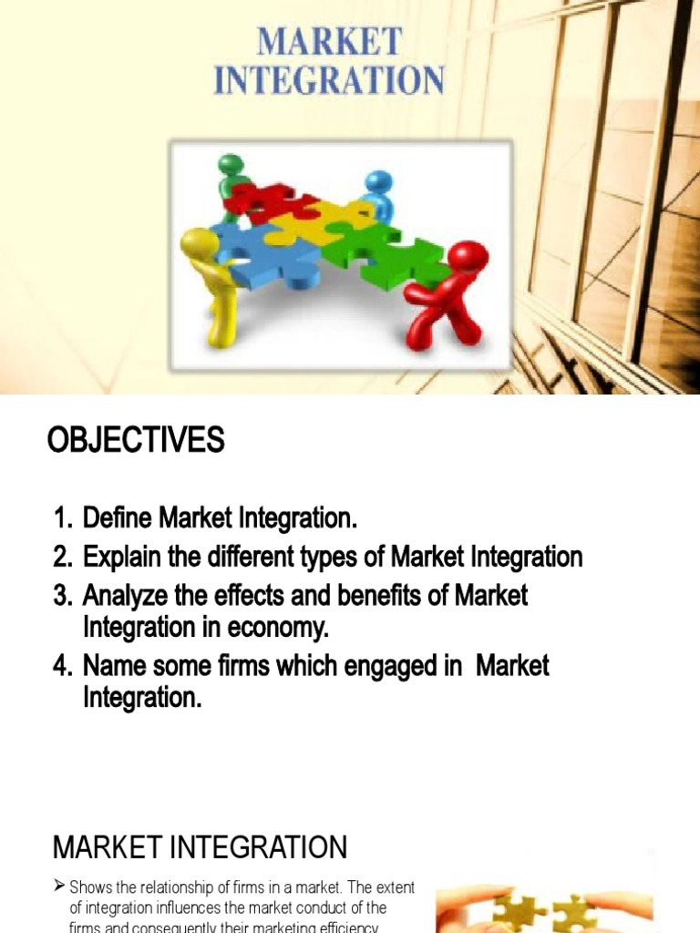 Market Integration 2 | PDF | Market (Economics) | Marketing